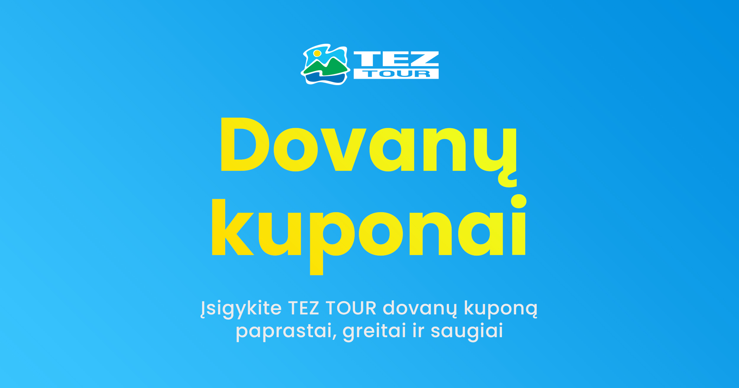 TEZ TOUR dovanų kuponai | kuponas.teztour.lt